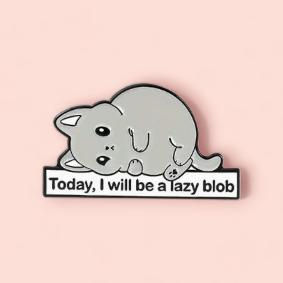Jewelry | New Today I Will Be A Lazy Blob Cat Kawaii Cute Enamel Pin ...